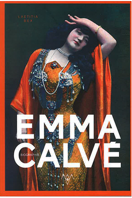 « Emma Calvé » de Laetitia Bex - Sélectrice